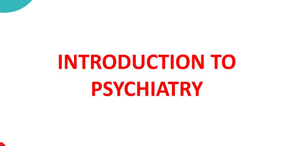Introduction to Psychiatry - Mann Homeopathy Clinic Rajkot